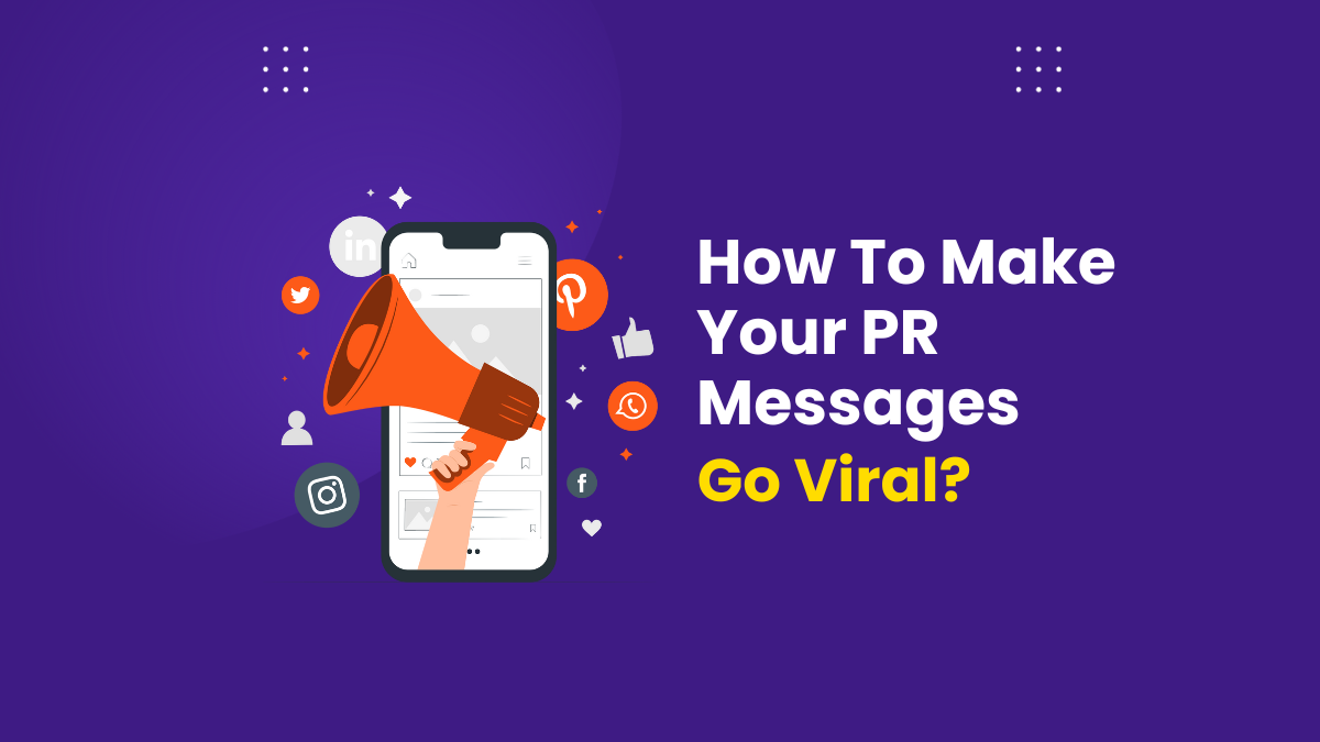 Creating Shareable Content: How To Make Your PR Messages Go Viral? - Mogul Press